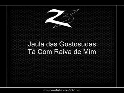 Jaula das Gostosudas - Tá Com Raiva de Mim { Djs Byano e Kazan }