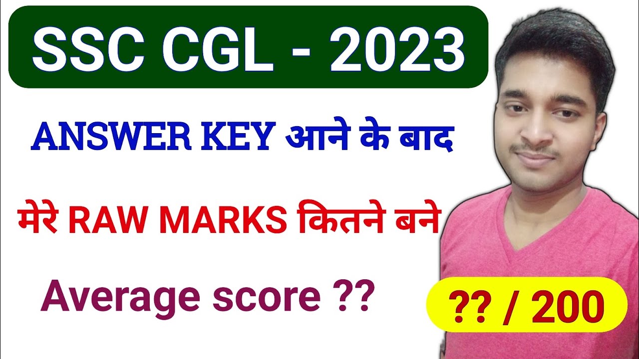 My Score after cgl Answer key | SSC CGL 2023 MY RAW MARK AFTER ANSWER ...