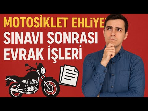 Motosiklet Ehliyet Sınavını Geçtin, Şimdi Ne Olacak? | GÜNCEL EVRAK ve RANDEVU Süreci