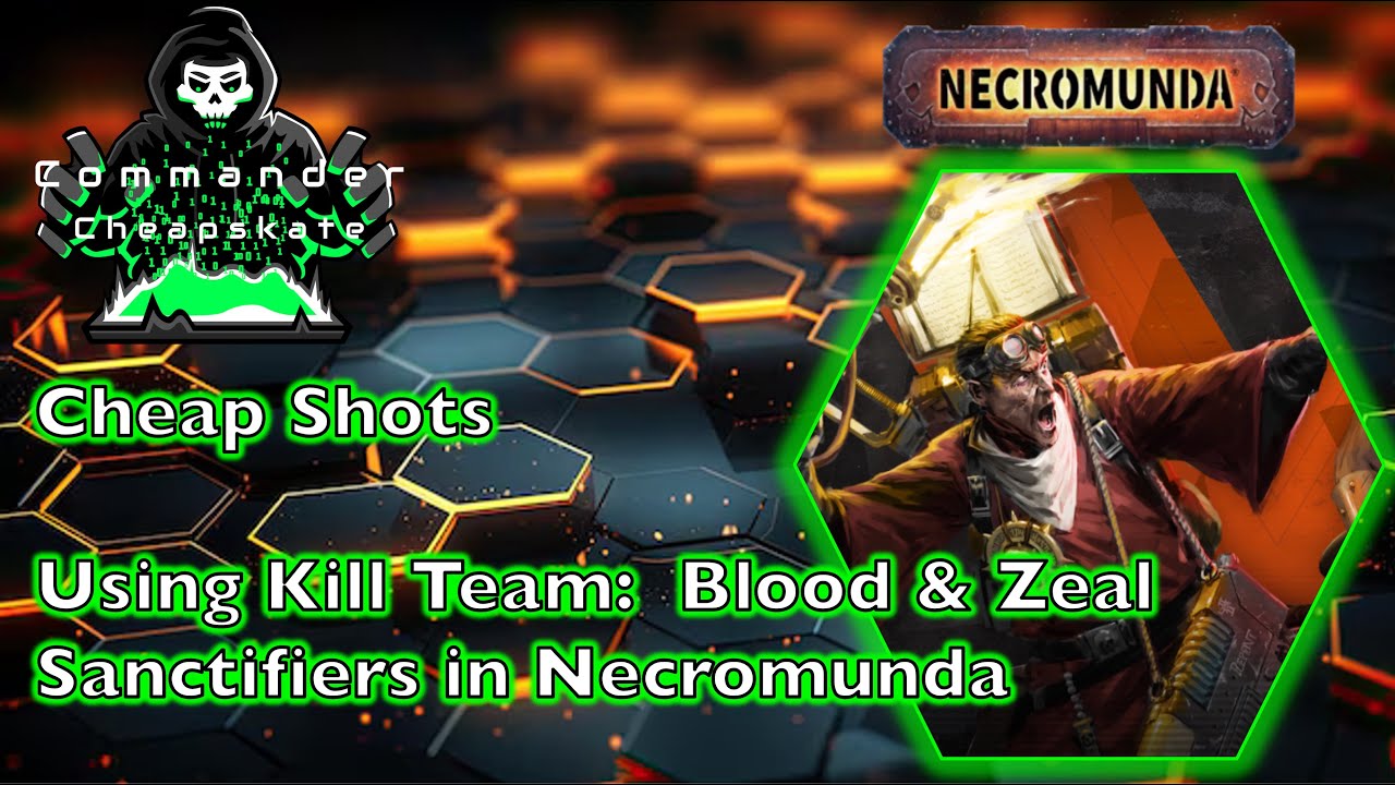 Cheap Shots: Using Warhammer 40k Sanctifiers Kill Team in Necromunda ...