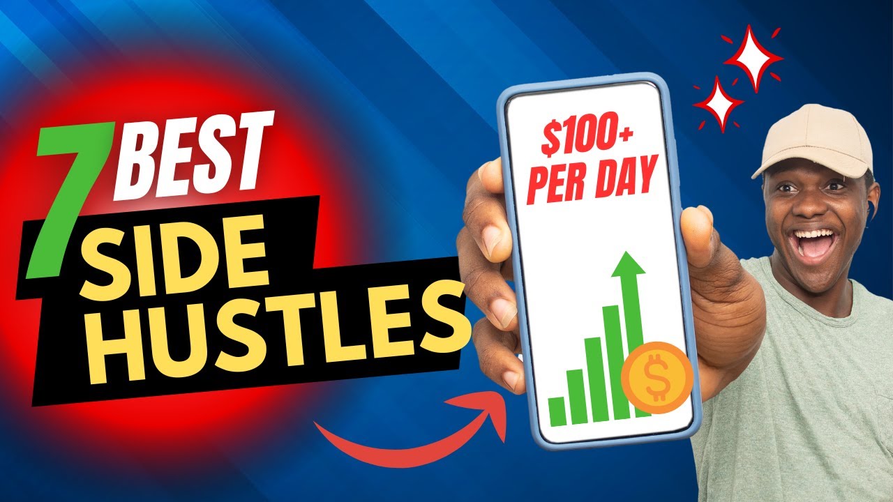 The 7 BEST Side Hustles to Make $100+ Per Day - YouTube