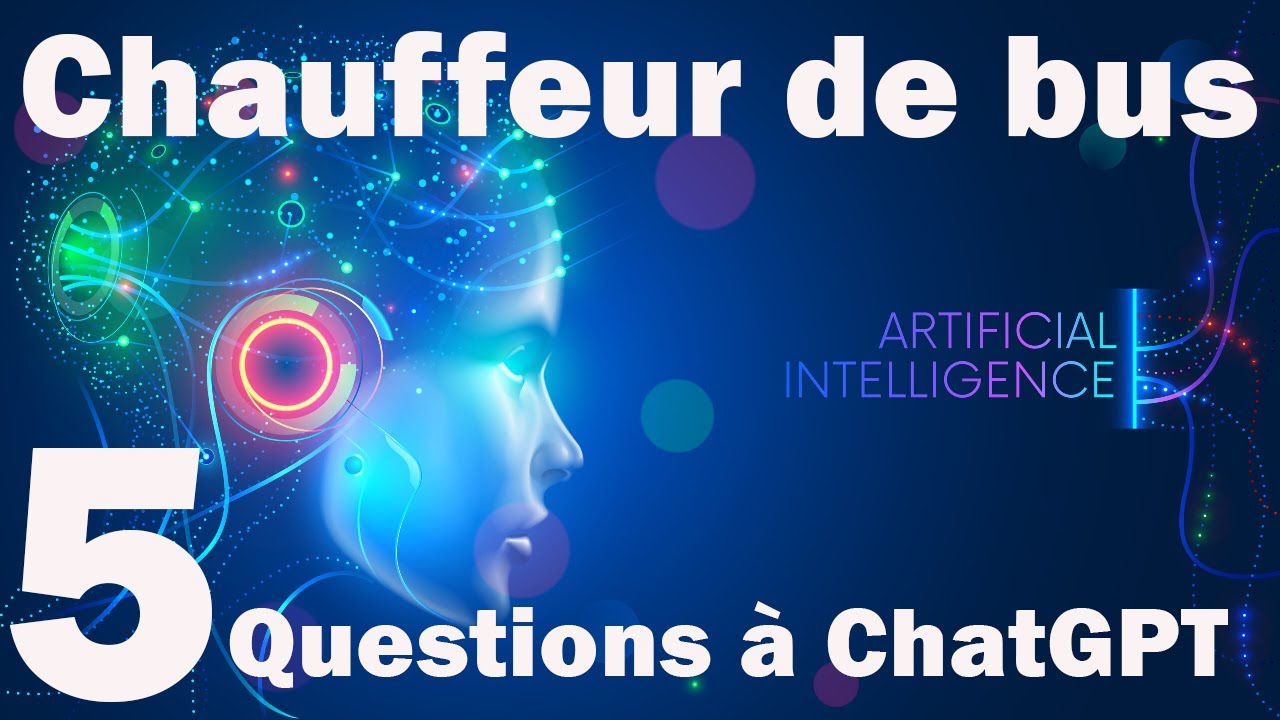 Chauffeur de bus, 5 questions à ChatGPT - YouTube