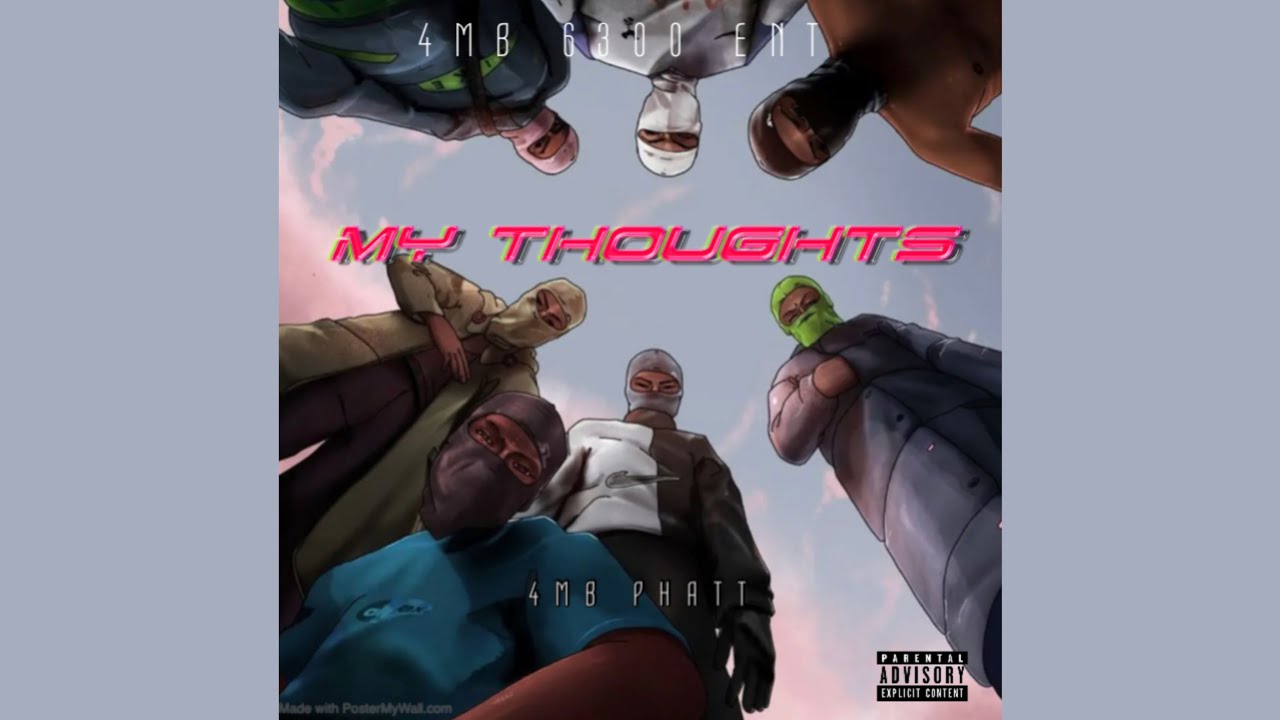4MB PHATT x My Thoughts - YouTube