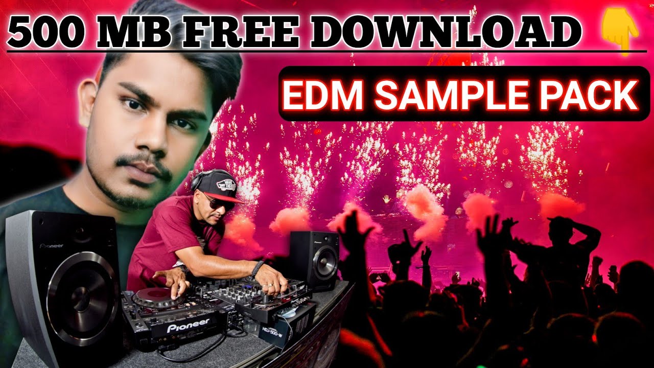Edm Sample Pack Free Download | Edm Sample Pack Download | Free Sample ...