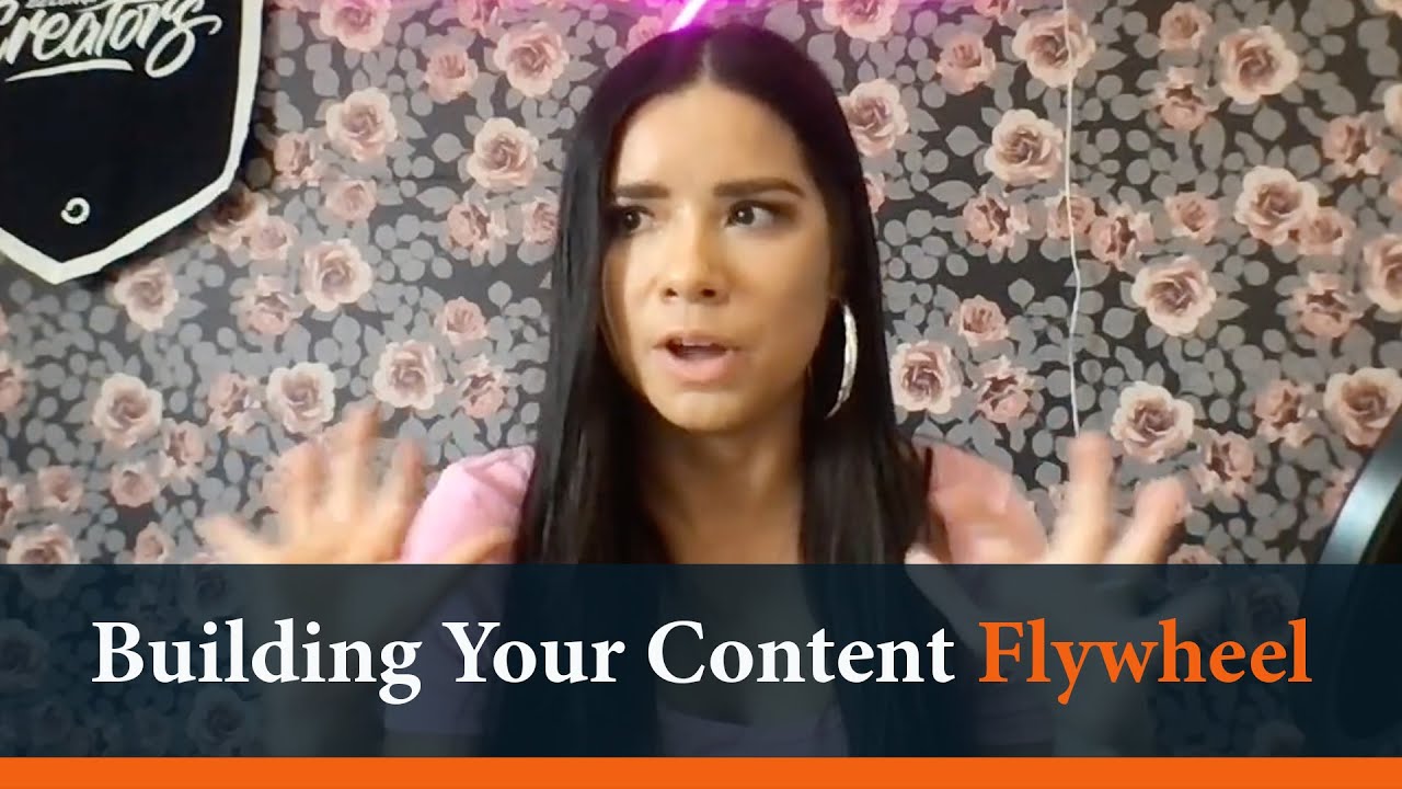Steps to Building Your Content Flywheel - Isa Adney - YouTube