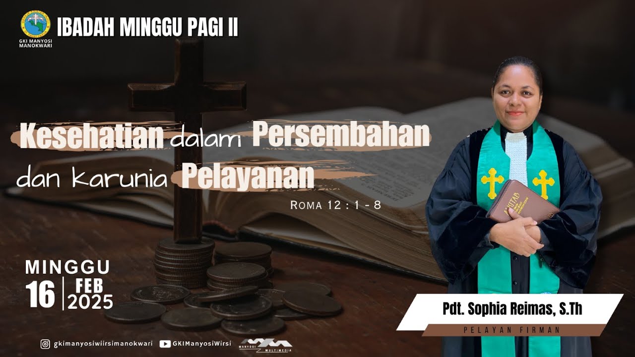 Ibadah Minggu Pagi II | 16 Februari 2025 | GKI MANYOSI WIRSI - YouTube