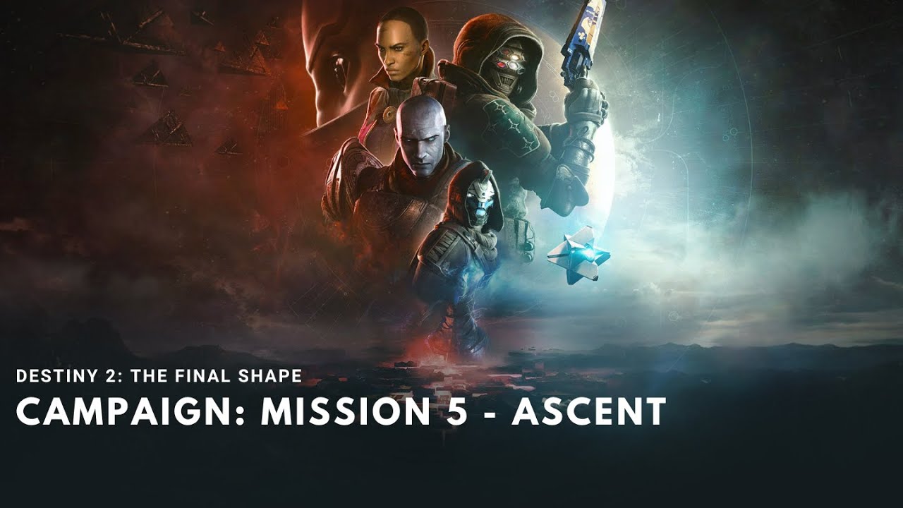 Destiny 2: The Final Shape - Mission 5 Ascent - YouTube