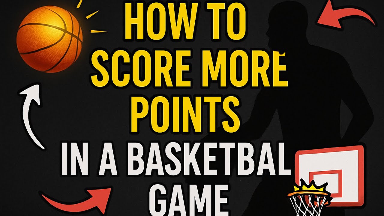 How to Score More Points in Basketball! (Simple Tricks That Actually ...