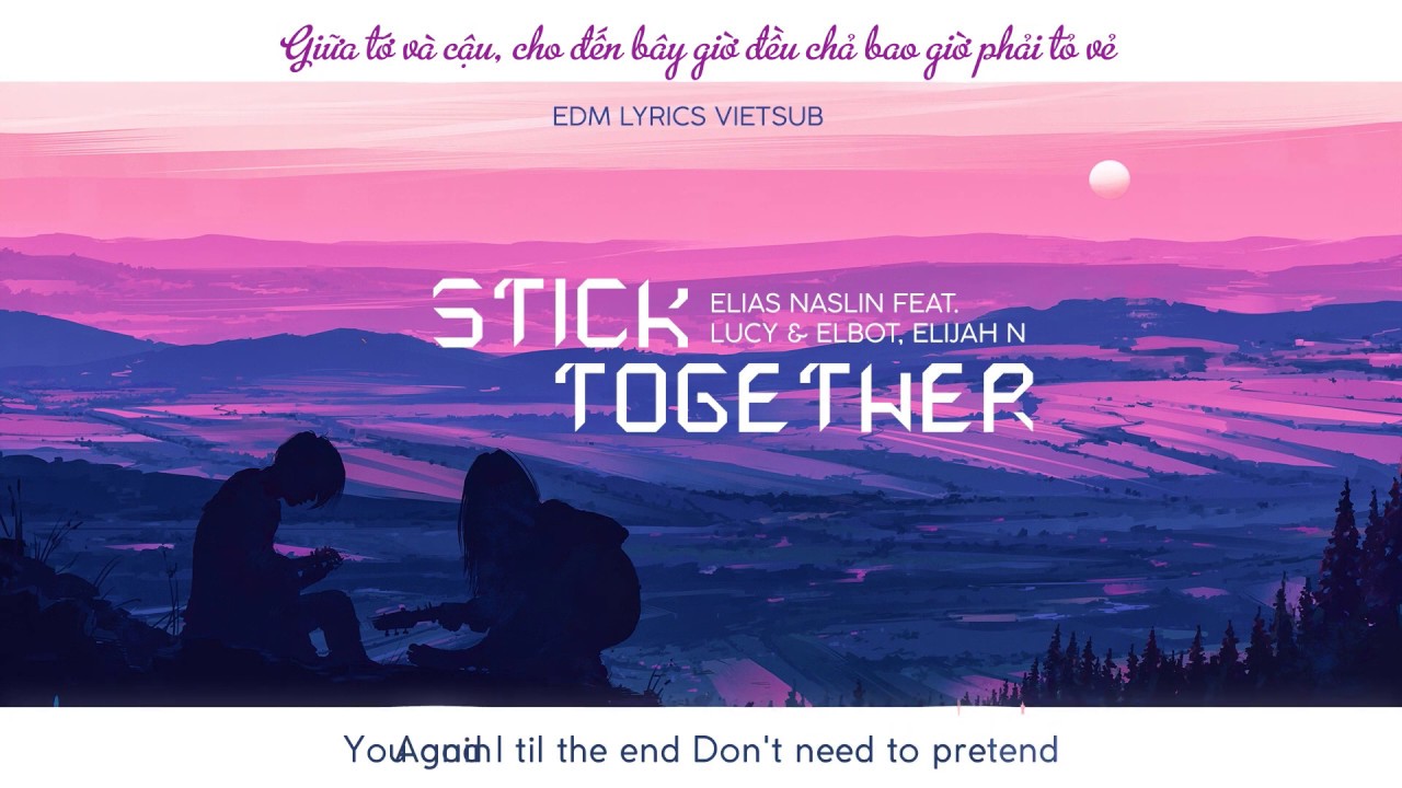 Elias Naslin feat. Lucy & Elbot, Elijah N - Stick Together [Lyrics ...