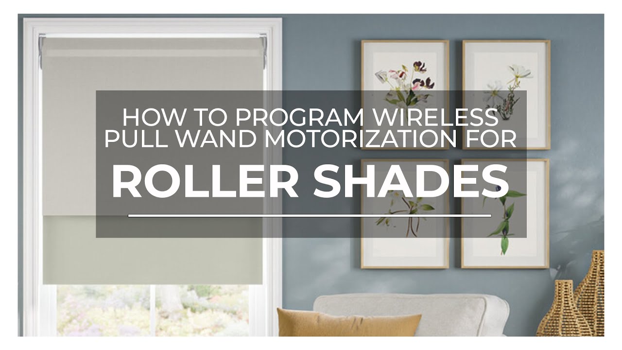 How to Program Wireless Pull Wand Motorization for Double Solar Roller ...