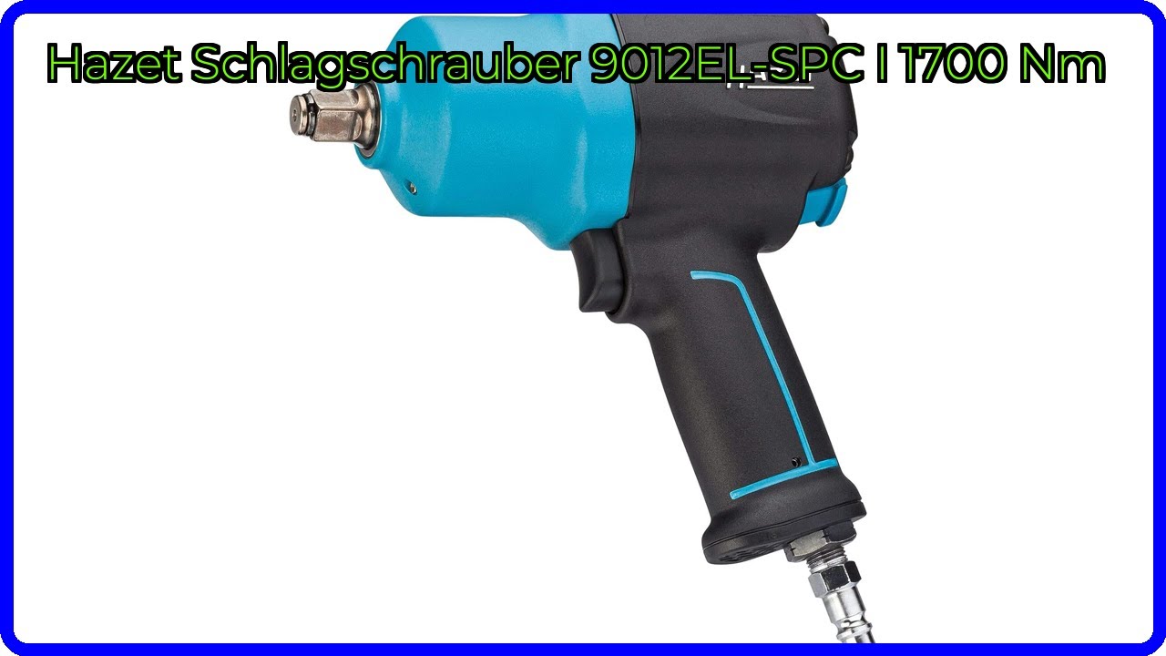 BEWERTUNG (2025): Hazet Schlagschrauber 9012EL-SPC I 1700 Nm ...