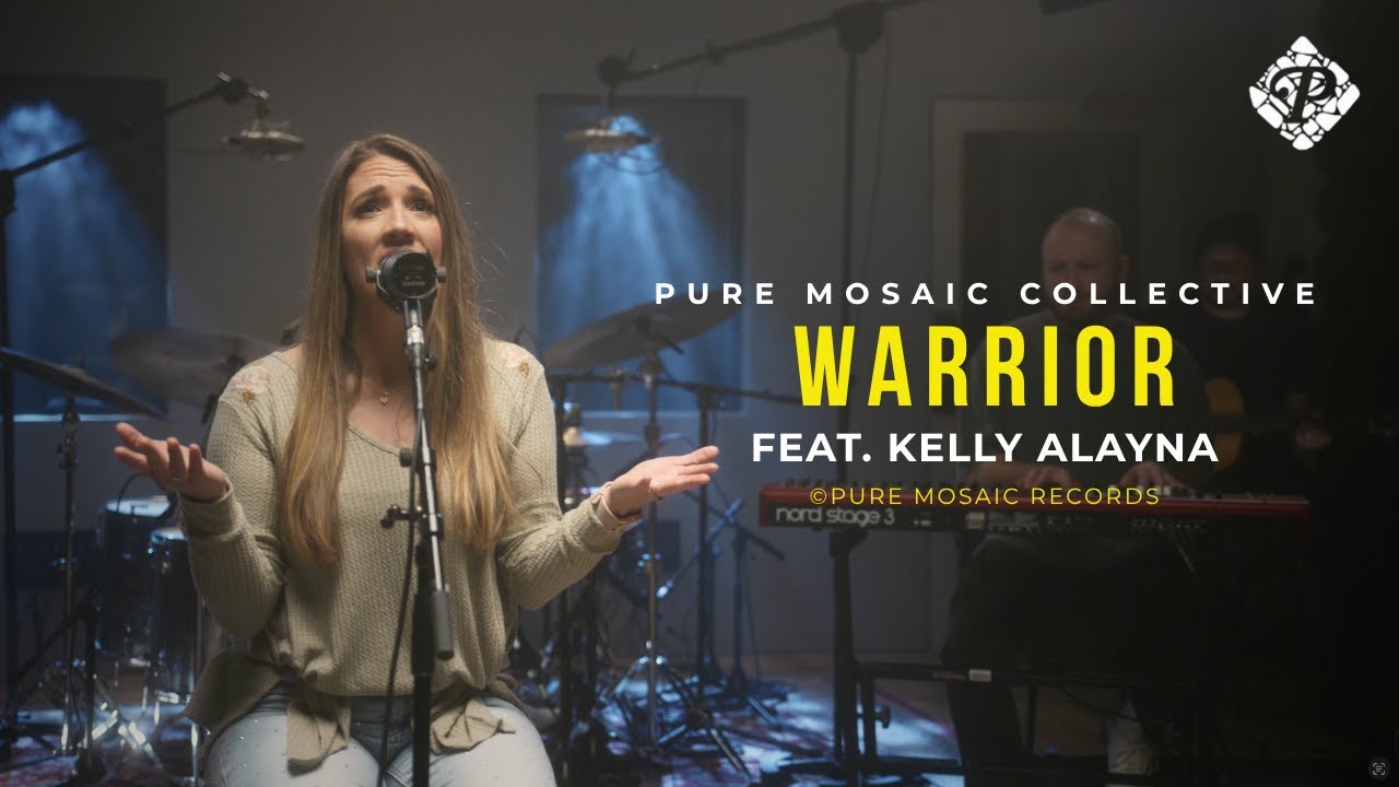 Warrior (Acoustic) | Pure Mosaic Collective & Kelly Alayna (Official ...