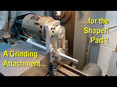 A Grinding Attachment for the Shaper Part 1 - YouTube
