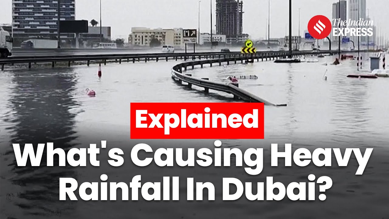 Dubai Rains: From Cloud Seeding To Climate Change, What Caused Such ...
