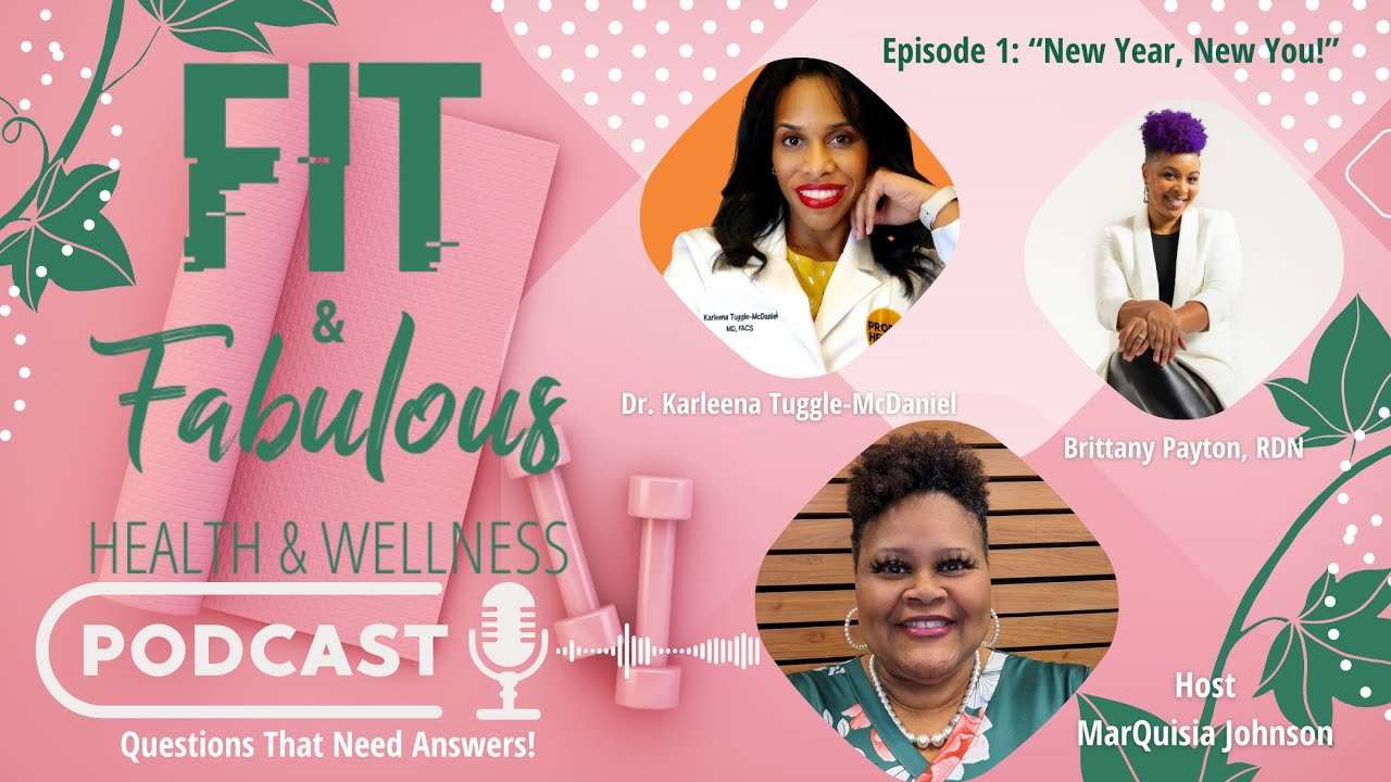 Fit and Fabulous Health and Wellness Podcast Episode 1: "New Year, New ...