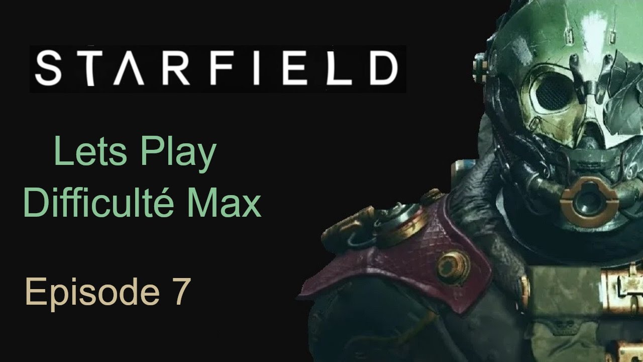 Starfield - Difficulté Max - EP 7 : Le début d'un flirt ? - YouTube