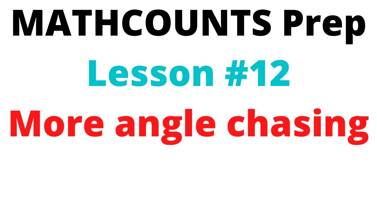 MATHCOUNTS Preparation Lesson #12: More angle chasing - YouTube