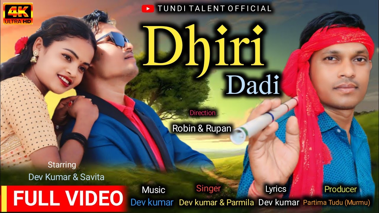 Dhiri Dadi / New Santhali Video Song 2024../Dev kumar tudu./Santali video 2024 - YouTube