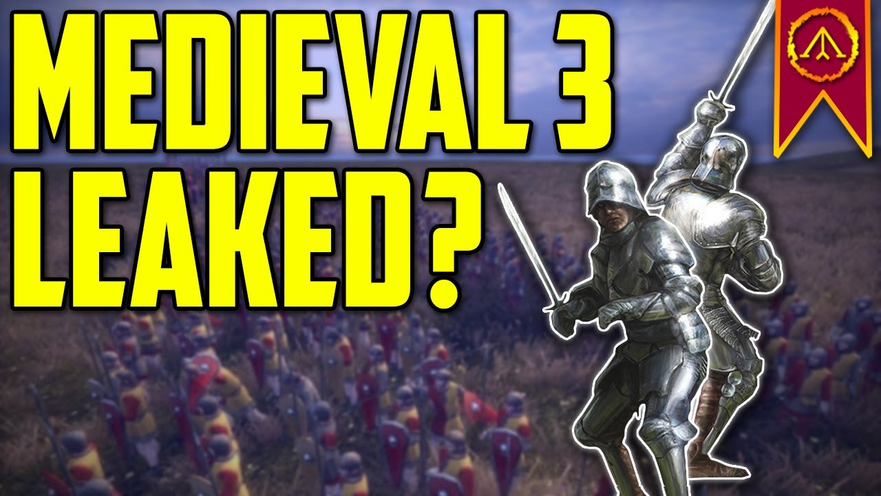 Total War - Medieval 3 LEAK??? - YouTube