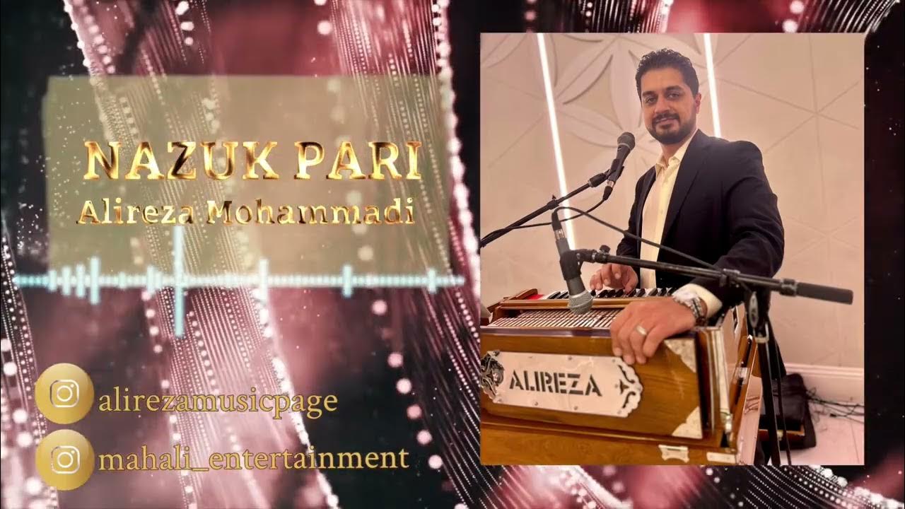 Alireza Mohammadi - Nazuk Pari | NEW MAST Afghan Song | Live 2024 - YouTube