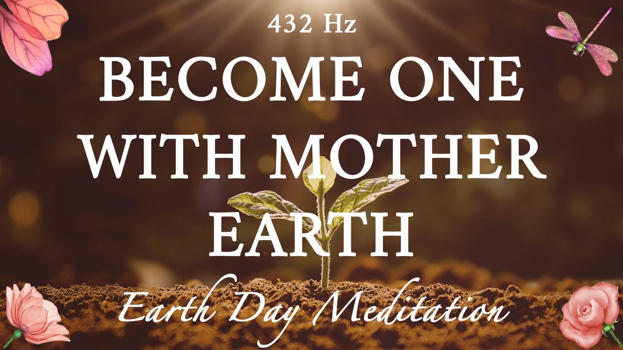Grounding Shamanic Meditation for Earth Day 2023 - Become One with ...