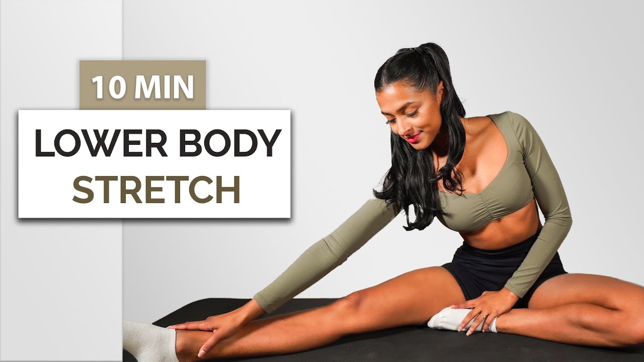 10 MIN LOWER BODY STRETCH - After Every Lower Body Workout, For ...