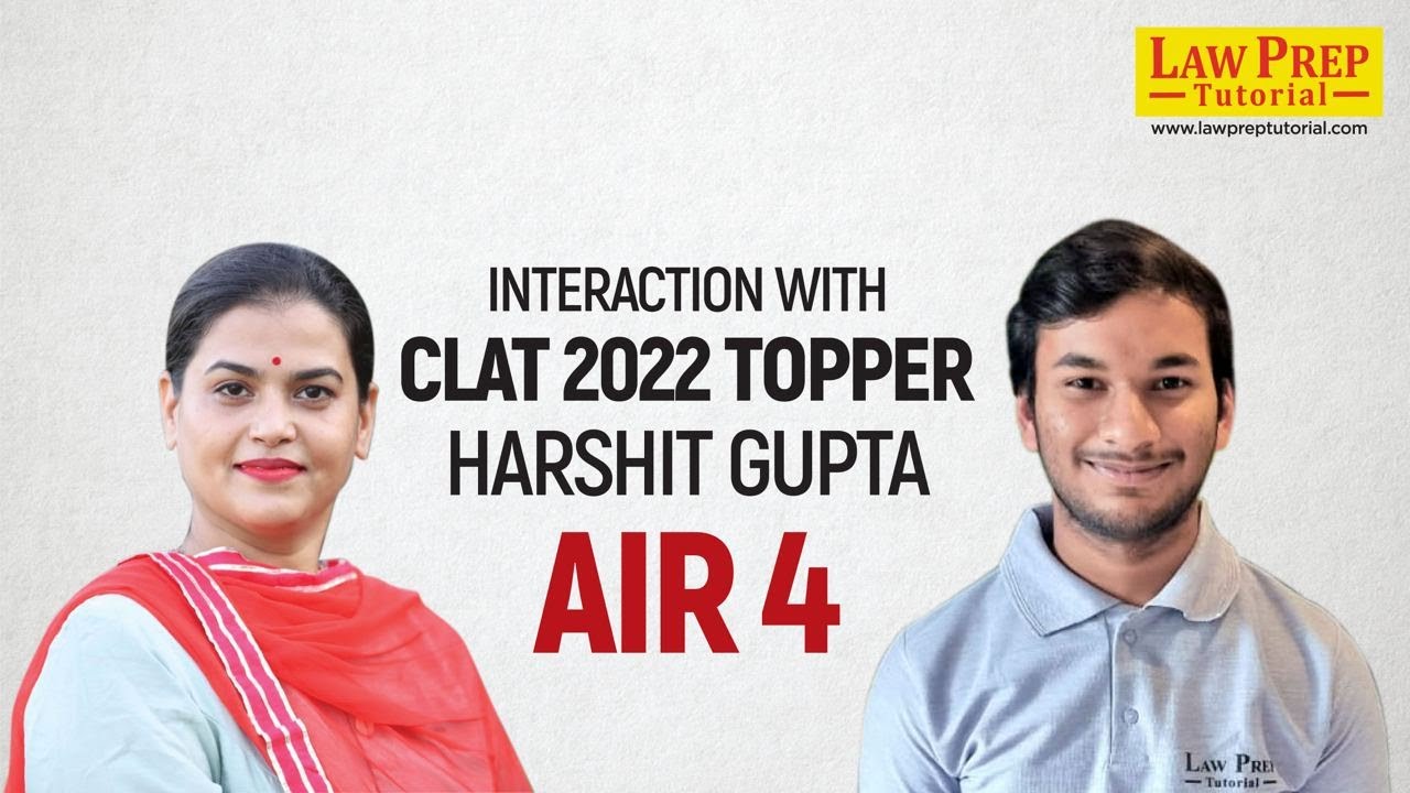 Interaction with AIR 4 - Harshit Gupta | CLAT 2022 Topper by Law Prep ...