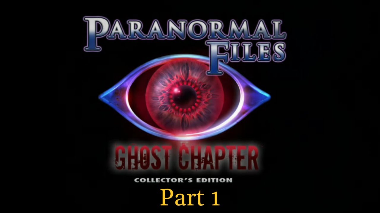 Paranormal Files: Ghost Chapter Collector’s Edition - Gameplay ...