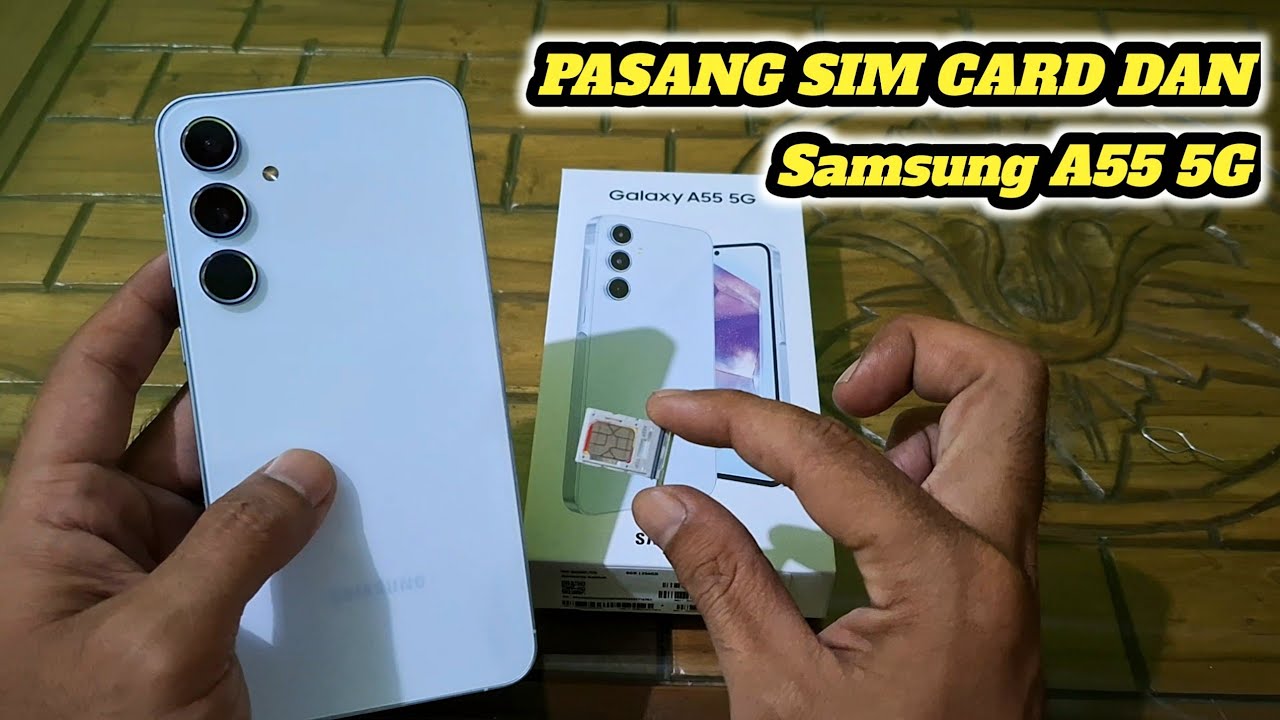 Cara pasang sim card samsung A55 5G 2024 - Cara memasang kartu sim card ...