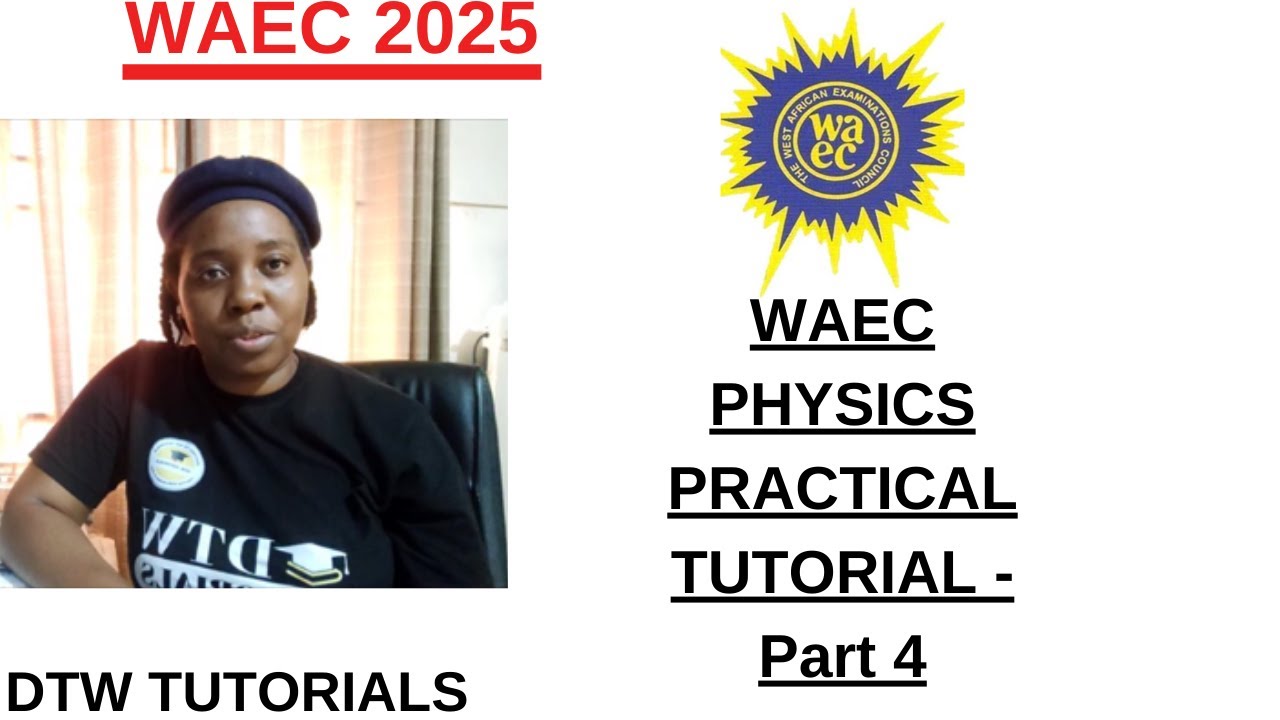 WAEC 2025 PHYSICS PRACTICAL DAY - Part 4 - YouTube