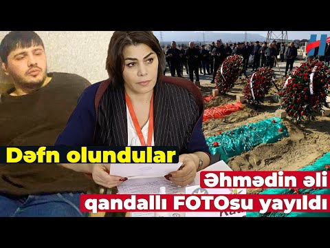 Qətlə yetirilən Əhmədovlar ailəsi dəfn olundu - Məktəb direktorunun SON FOTOSU