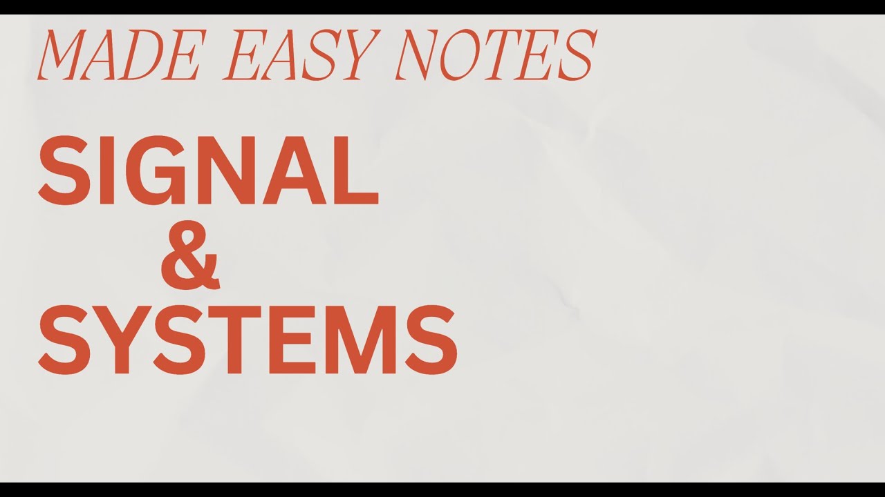 Signal & Systems Notes. Gate Exam (Made Easy Notes) - YouTube
