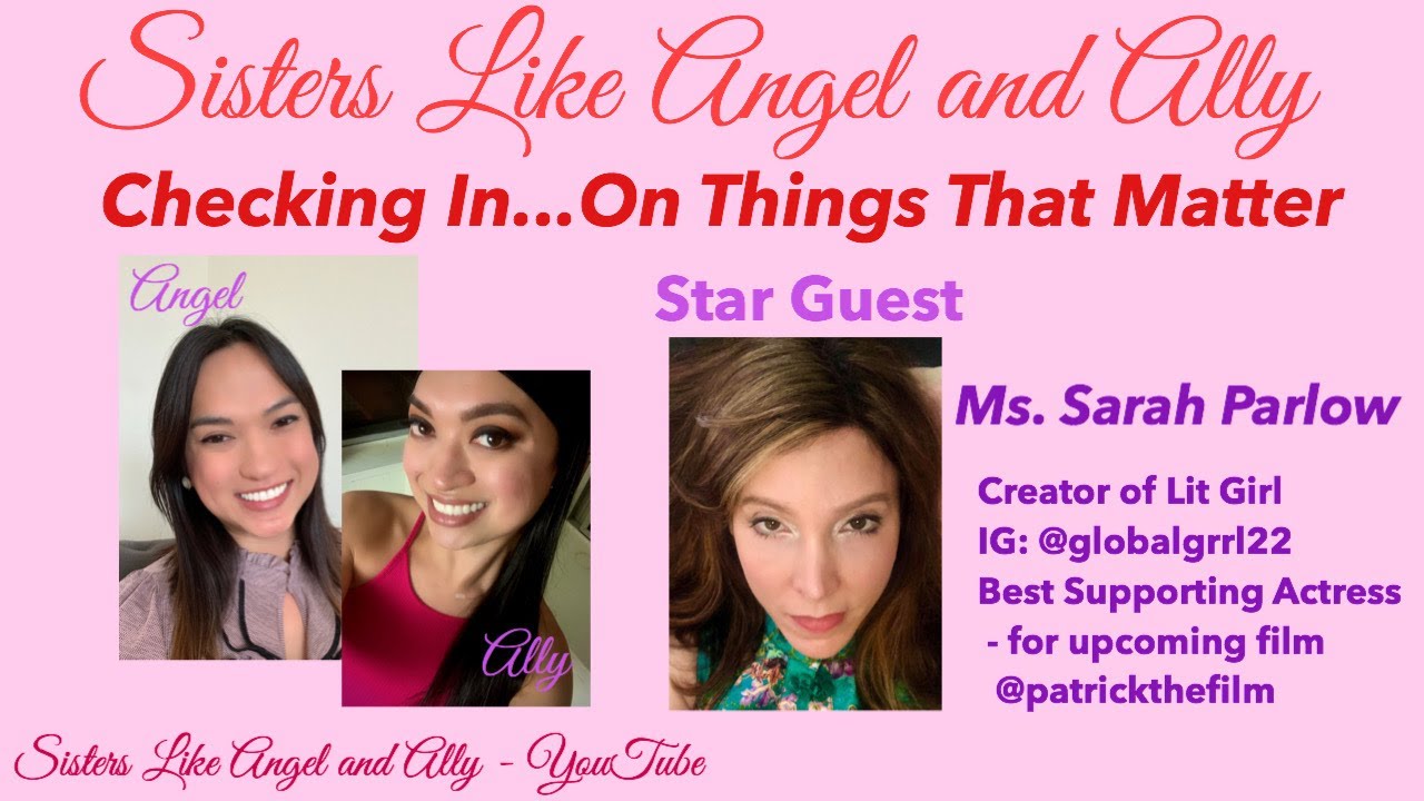 Sarah Parlow - Actress, Nurse Anesthetist & Lit Girl Creator - Guest on Sisters Like Angel And ...