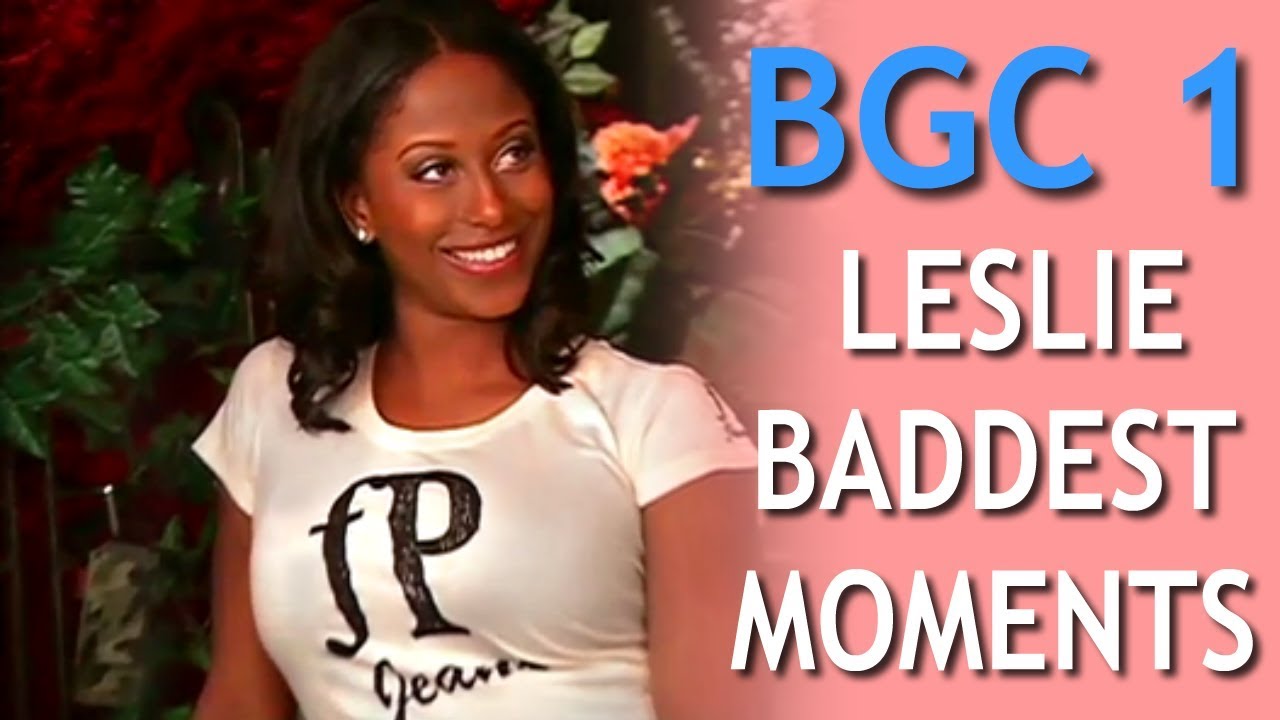 BGC1: Leslie Baddest Moments (HD) - YouTube