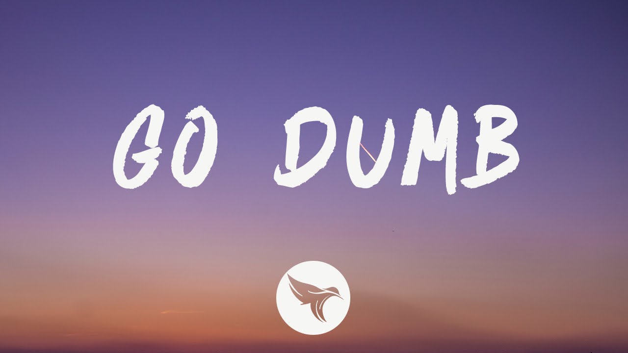 Y2K - Go Dumb (Lyrics) Feat. Blackbear, Bankroll Hayden & The Kid Laroi ...