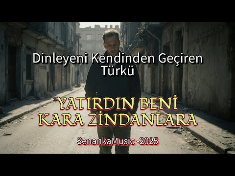 Yatırdın Beni Kara Zindanlara❤️YOK BÖYLE BİR SES! İÇTEN SÖYLENEN TÜRKÜ!❤️ (2025 Senanka)