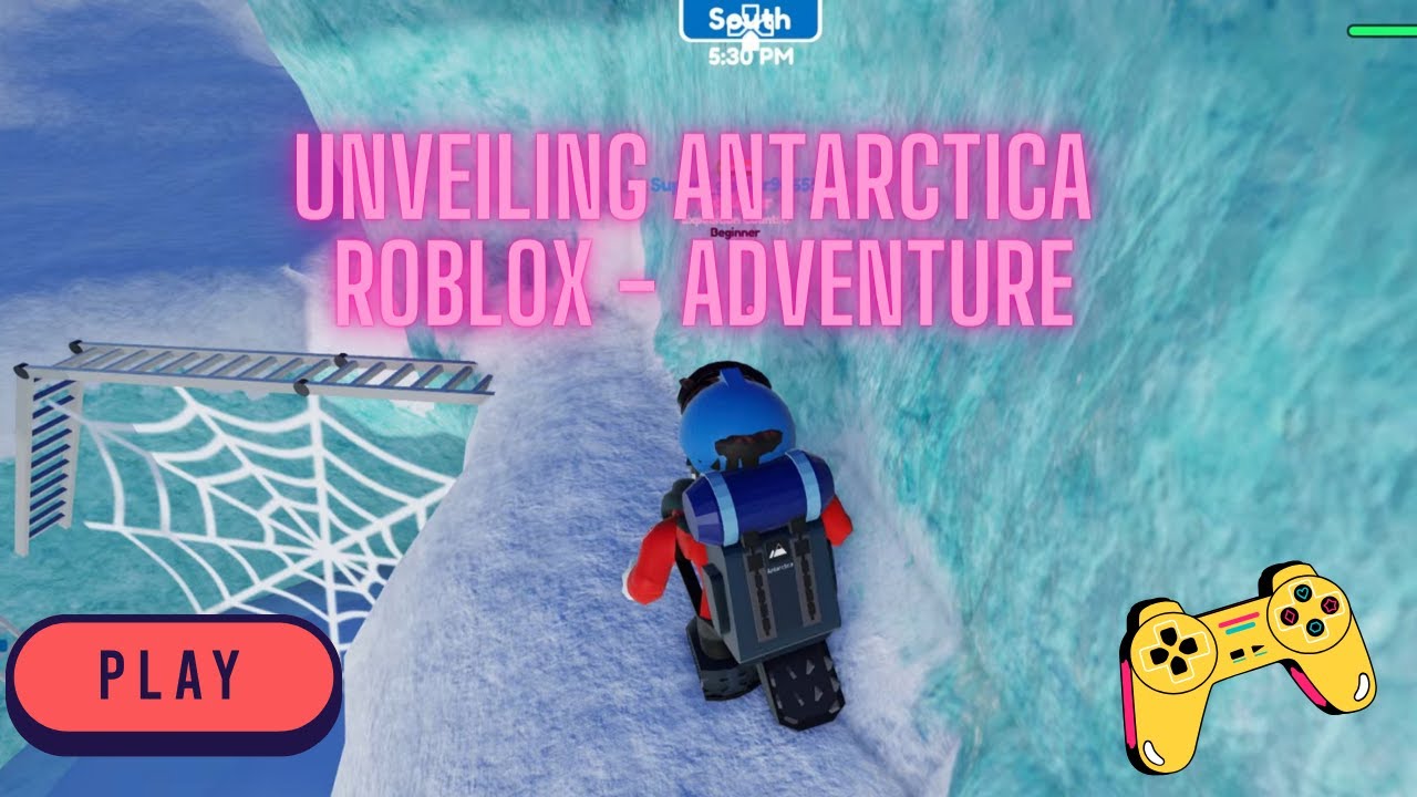 Unveiling Antarctica | Frozen Wonders | Icy Adventures - ROBLOX - YouTube