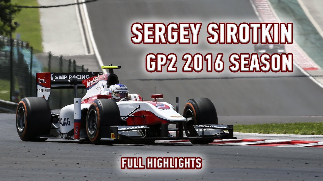 Sergey Sirotkin GP2 2016 Season Full Highlights - YouTube