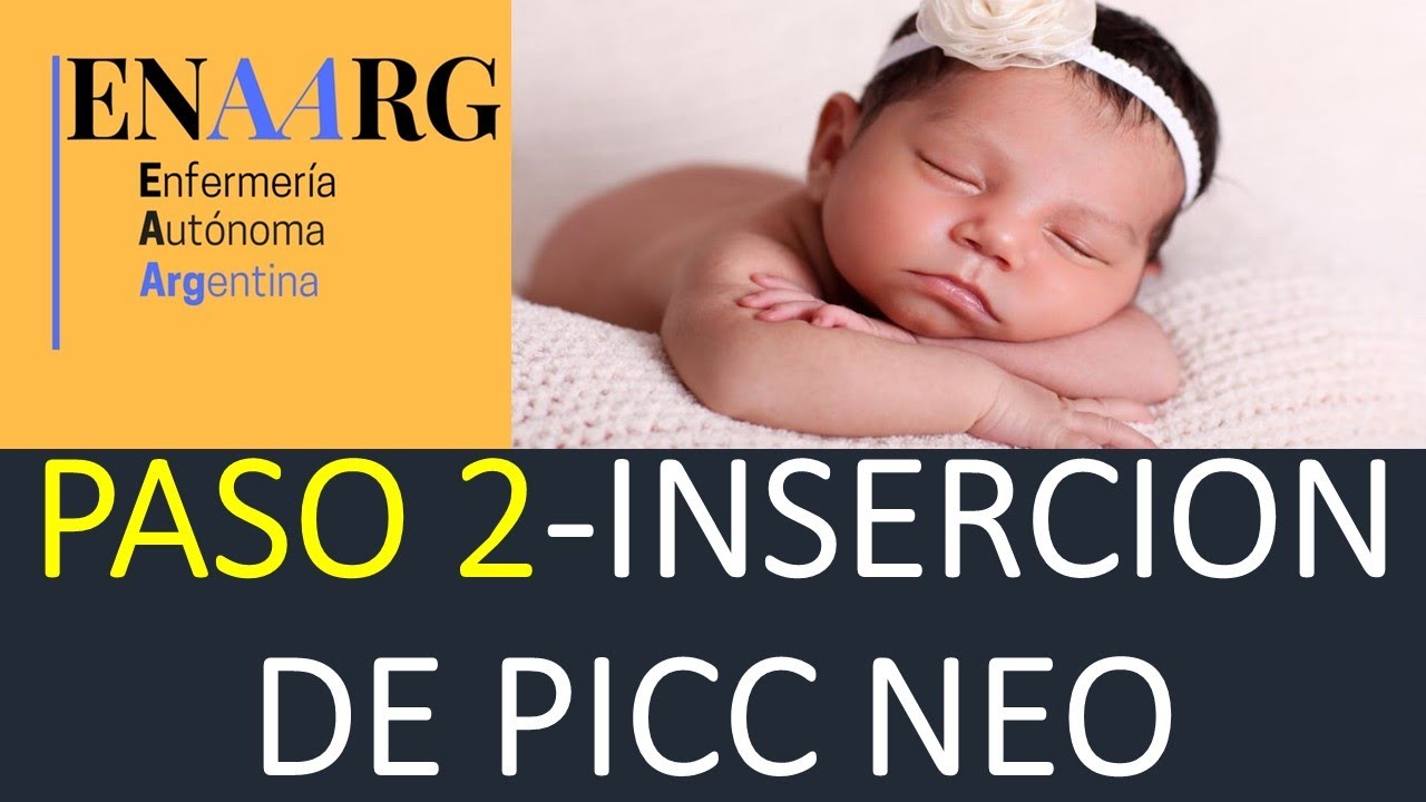 PROCEDIMIENTO DE INSERCIÓN CATÉTER PERCUTANEO NEONATAL- PARTE 2 DE 3 ...