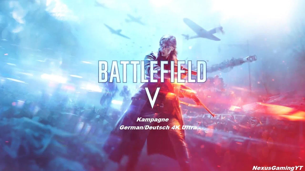 Battlefield 5 Kampagne : Tirailleur ★ German/Deutsch 4K Ultra ★ Part 4 ...