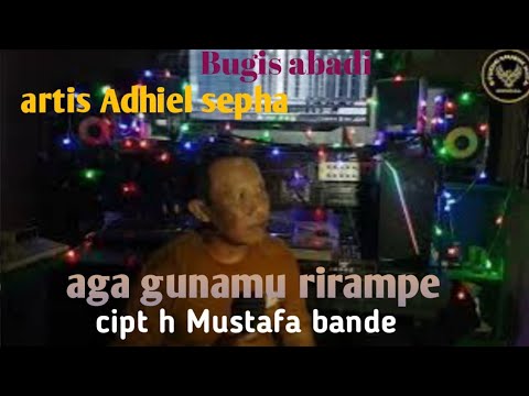 BUGIS ABADI  AGA GUNAMU RIRAMPE  COVER ADHIEL SEPHA ORIGINAL PRODUKSI STUDIO MUSIK KITA OFFICIAL