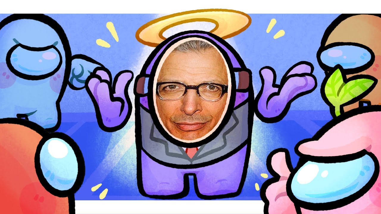 Life... uh... Finds A Way! | Among Us w/ Jeff Goldblum. Mr Fruit ...