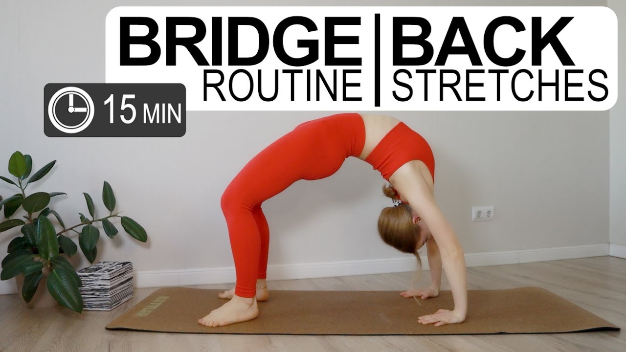 15 min BRIDGE (BACKBEND) ROUTINE | BACK STRETCHES | LANA GEEM - YouTube