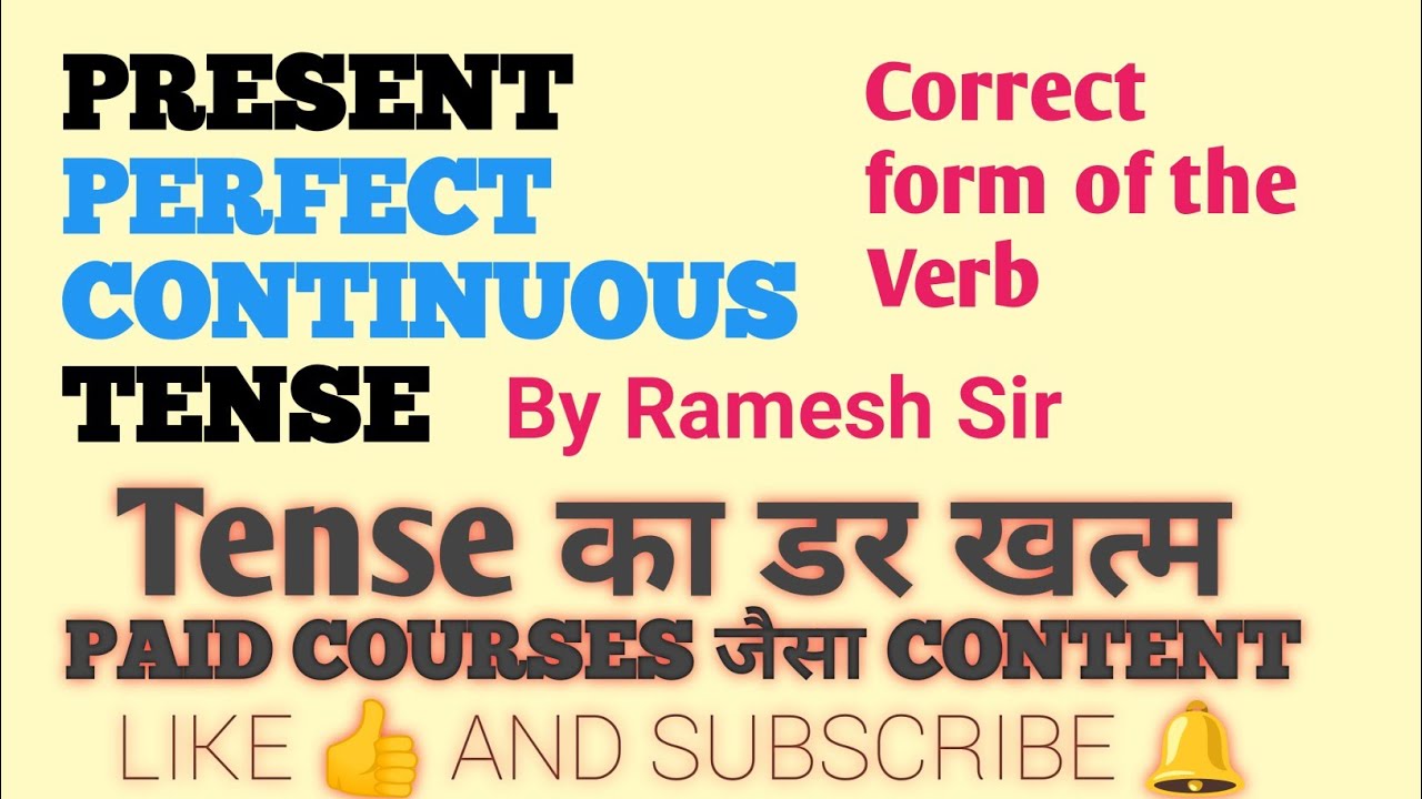 Present Perfect Continuous Tense || Correct form of the Verb ...