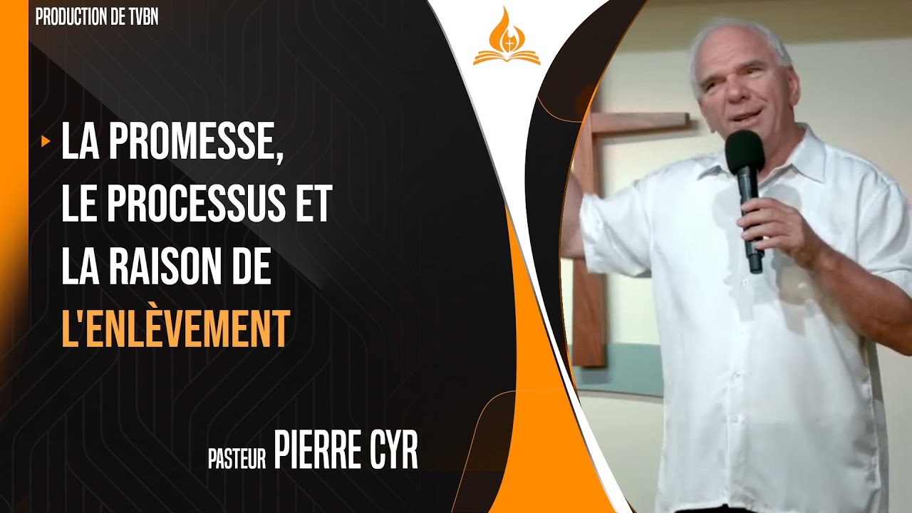 La promesse, le processus et la raison de l'enlèvement - Pasteur Pierre ...