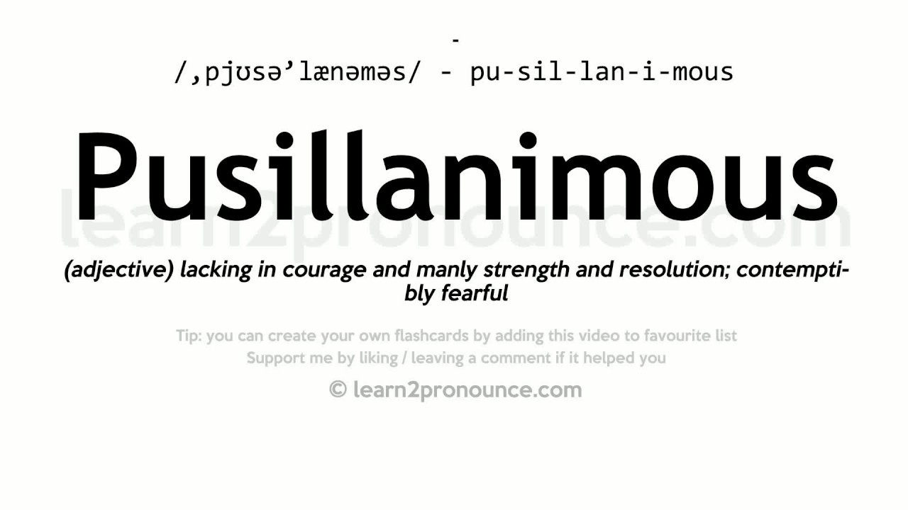 Pronunciation of Pusillanimous | Definition of Pusillanimous - YouTube