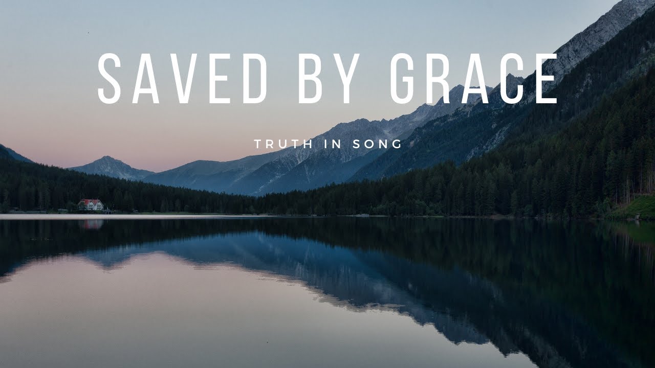 Saved By Grace - YouTube