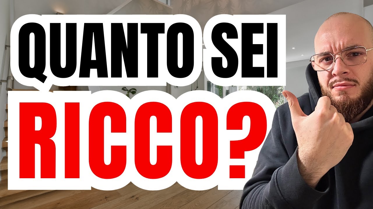 Quanto sei ricco? - YouTube