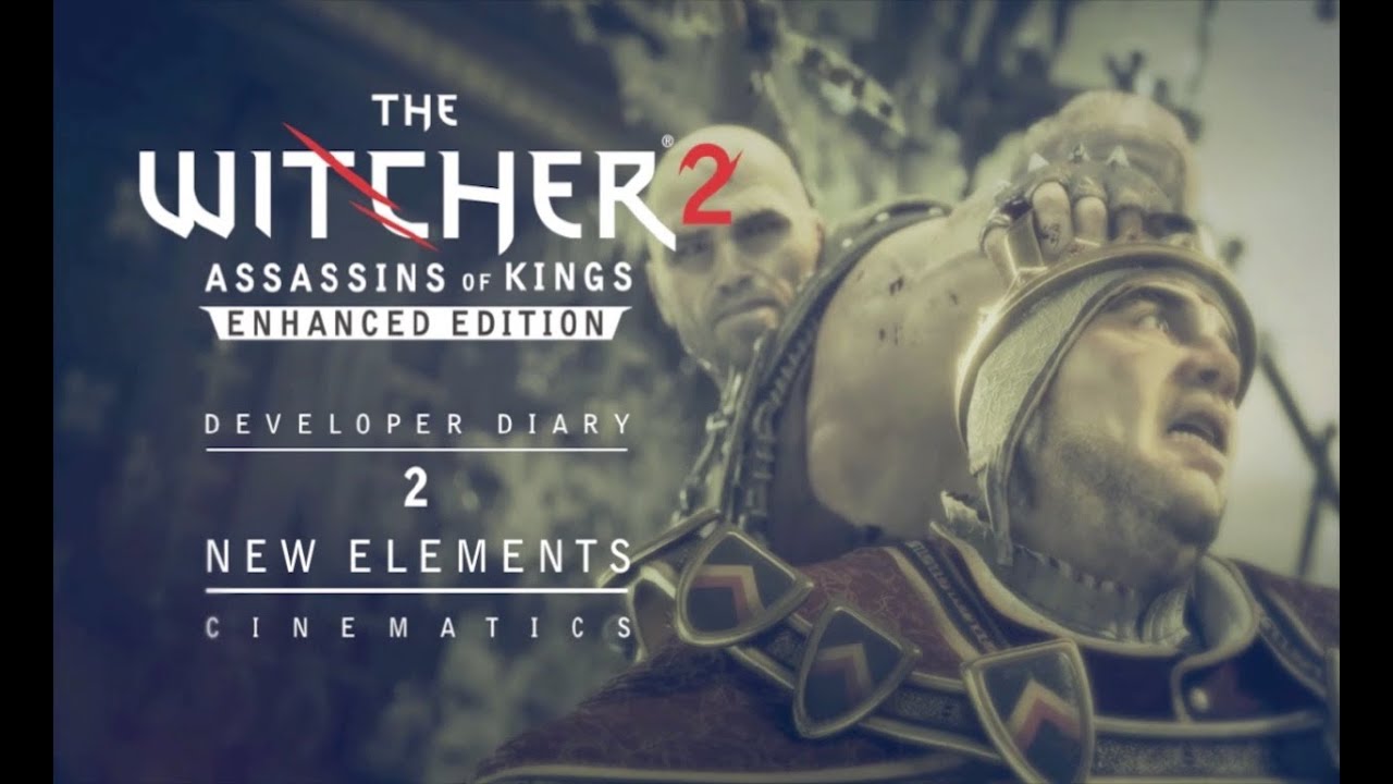 The Witcher 2 - Enhanced Edition - X360 - New Elements - Cinematics ...
