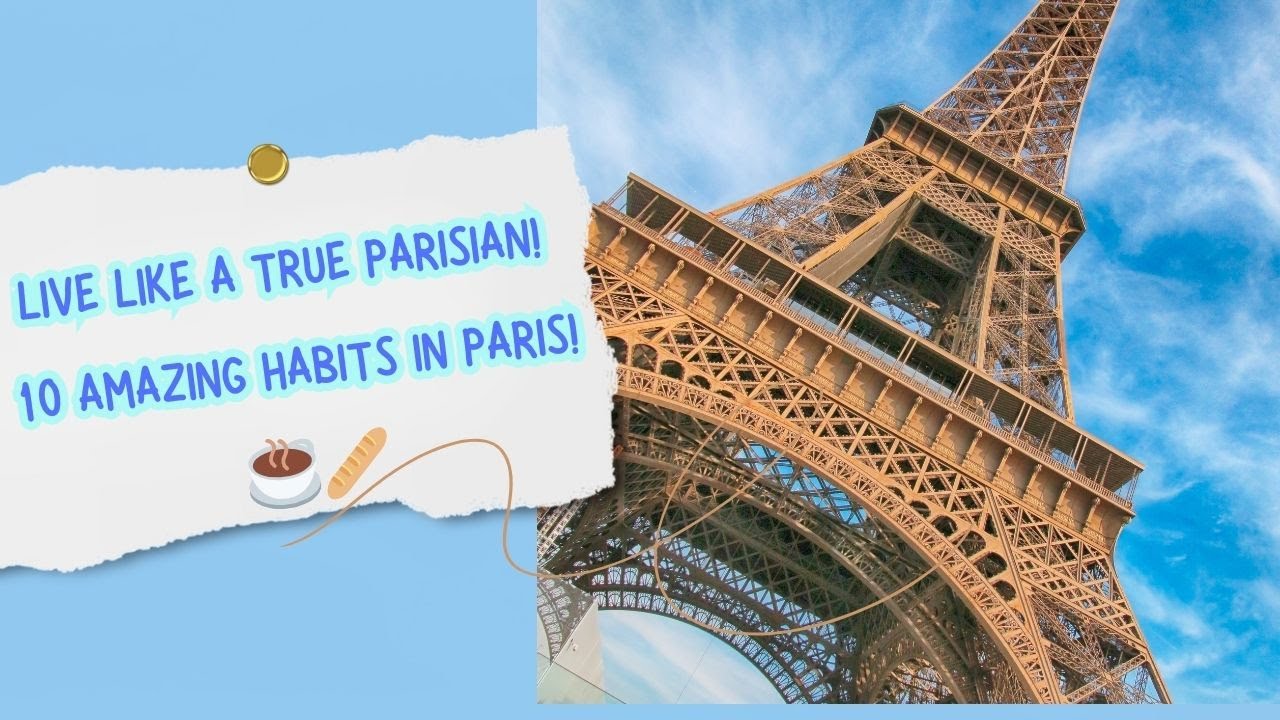 Live Like a True Parisian 🇫🇷 | Daily Habits of Parisians - YouTube